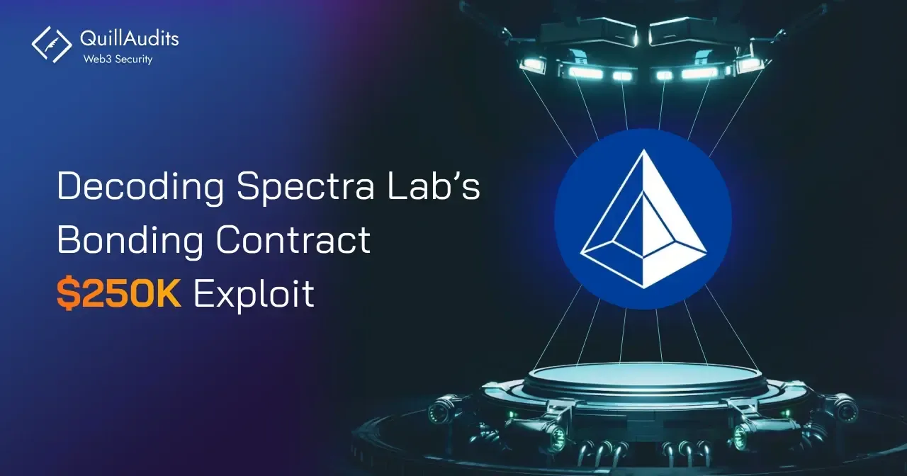 Decoding Spectra Lab’s Bonding Contract $250K Exploit
