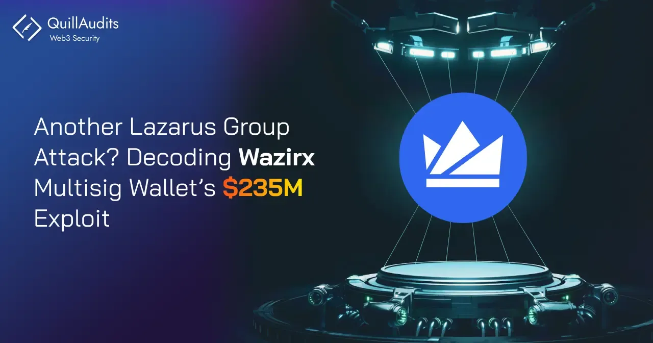 Decoding Wazirx Multisig Wallet’s $235M Exploit