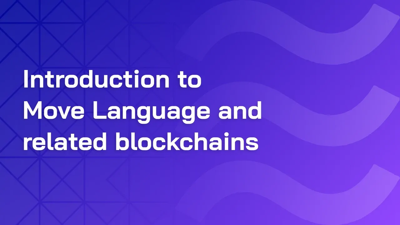 What Is Move Language? (Guide to Move-Based Blockchains)