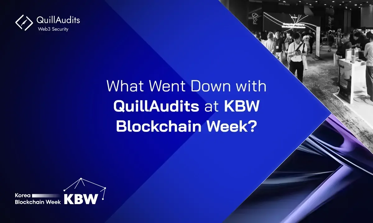 What Went Down with QuillAudits at KBW Blockchain Week?
