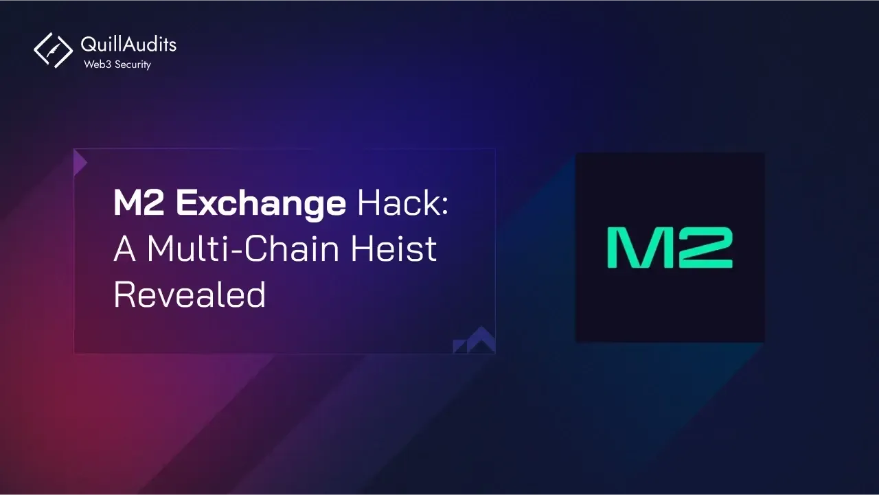 M2 Exchange Hack: A Multi-Chain Heist Revealed