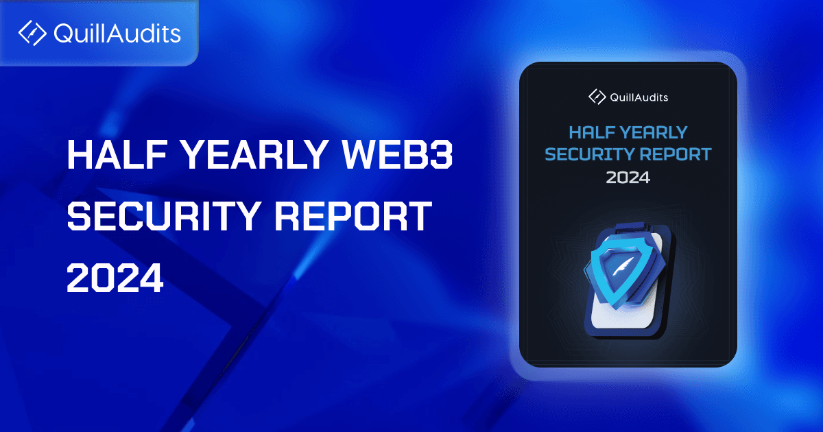 Half Yearly Web3 Security Report 2024