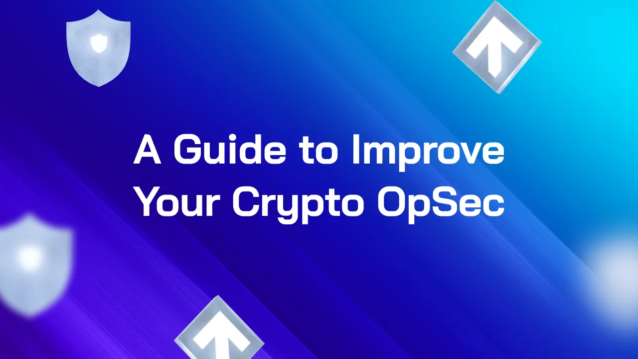 The Ultimate OpSec Crypto Guide to Avoid Hacks and Scams in 2025