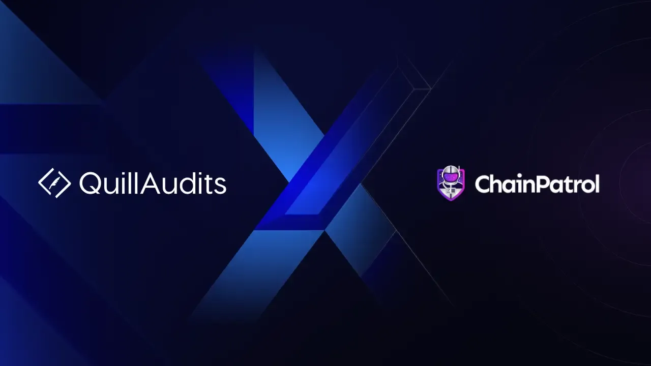 QuillAudits Partners with ChainPatrol to Strengthen Web3 Security