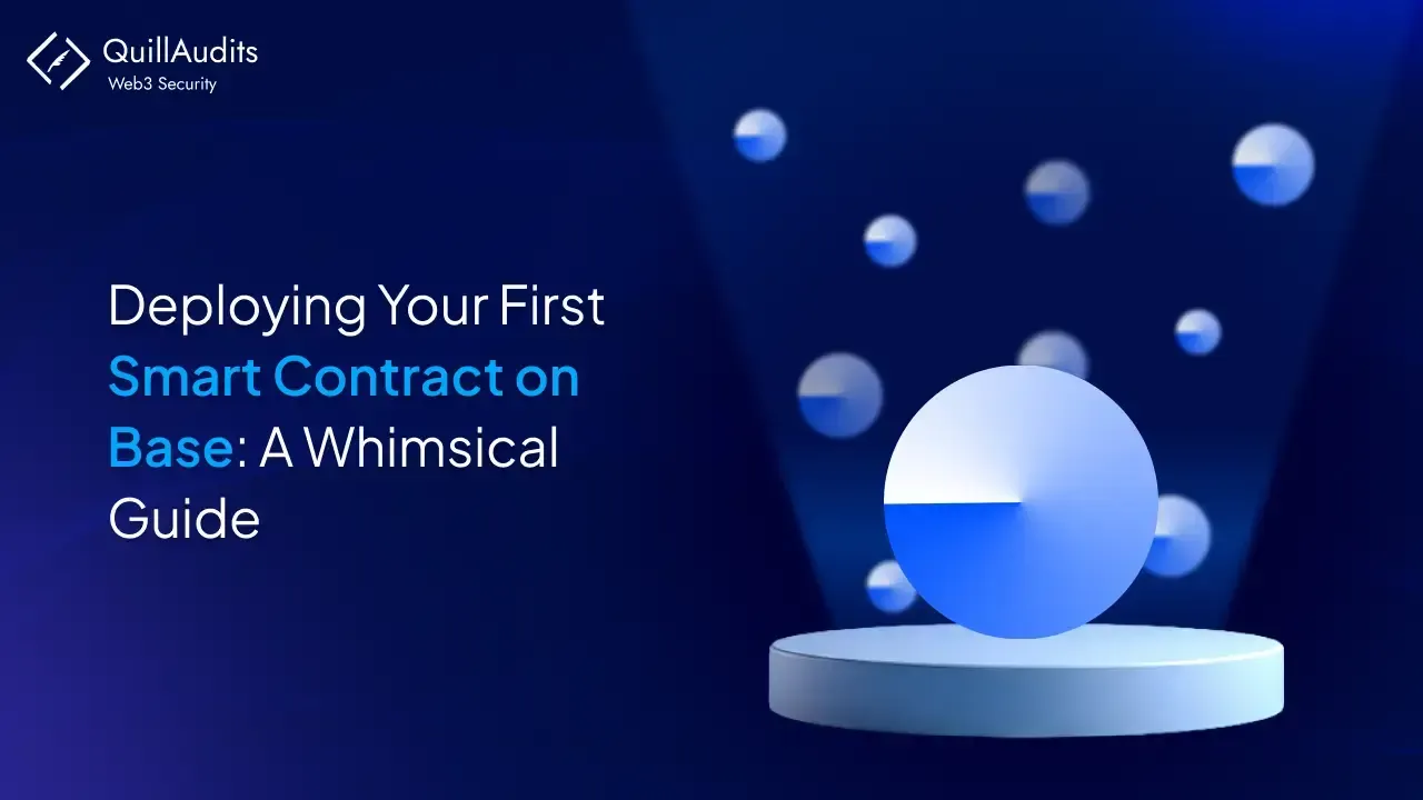 Deploying Your First Smart Contract on Base: A Whimsical Guide
