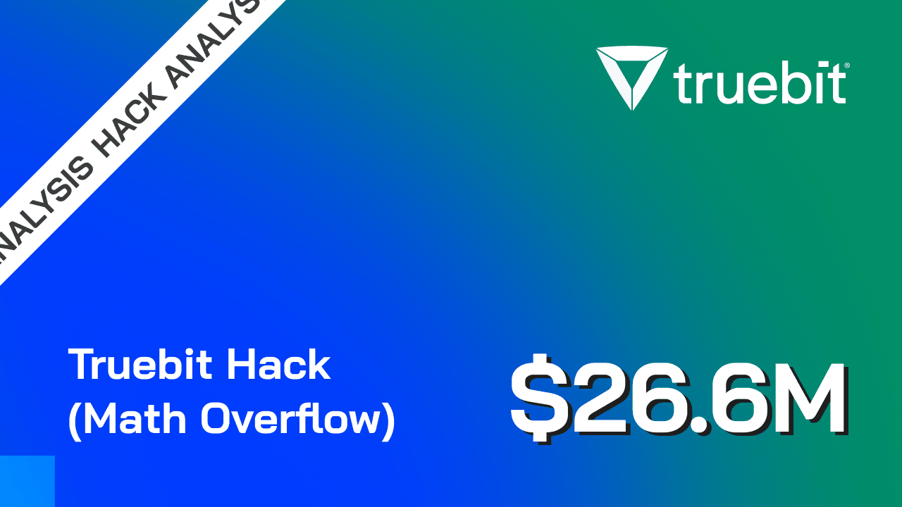 Truebit's $26M Hack (Math Overflow - Explained) | QuillAudits