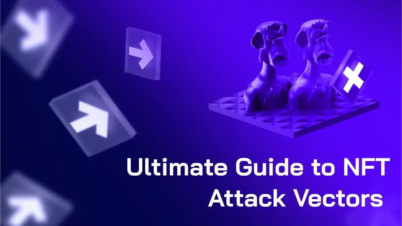 NFT Security Playbook: 20+ Attack Vectors & Defense Strategies