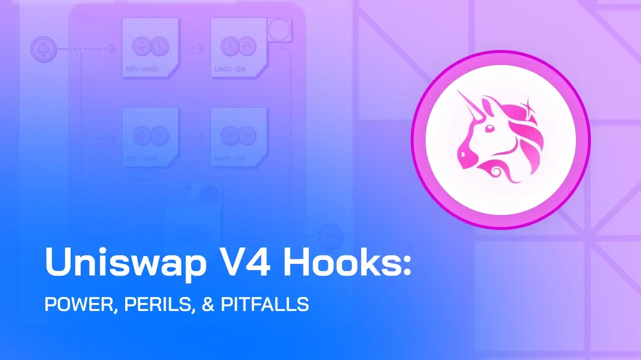 Know About Uniswap V4 Security Considerations