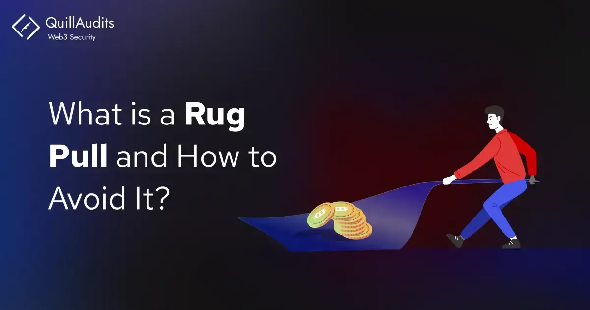 What is a Rug Pull and How to Avoid It?